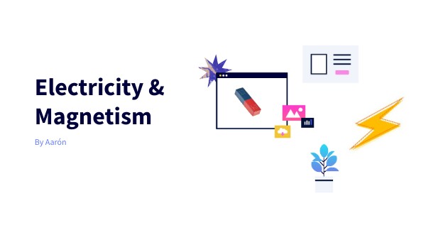Electricity & Magnetism