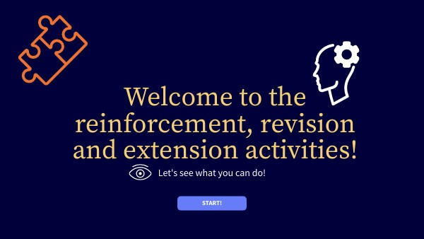 Reinforcement, revision and extension activities