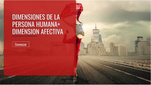 Dimensiones de la persona humana + dimensión afectiva