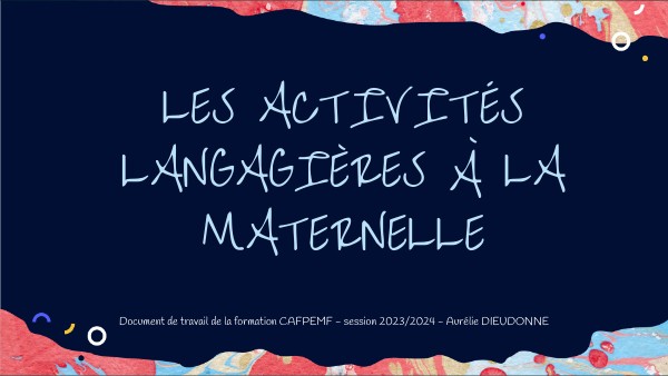 les activités langagières en maternelle | Genially