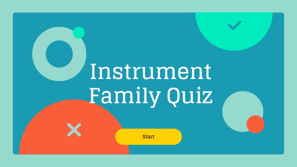 INSTRUMENT FAMILY QUIZ | Genially