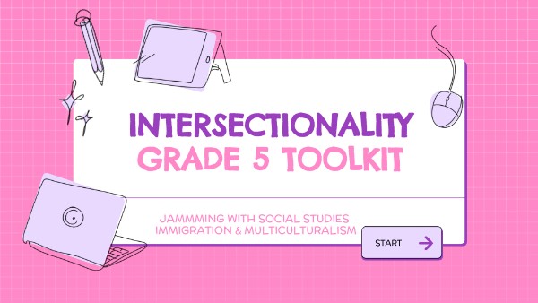 GRADE 5 INTERSECTIONALITY TOOLKIT | Genially