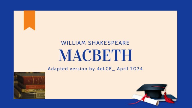 Macbeth: adapted version by 4 LCE