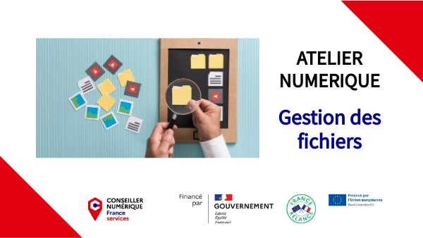 Atelier numérique - gestion des fichiers | Genially