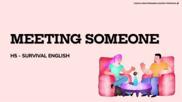SE - MEETING SOMEONE | Genially