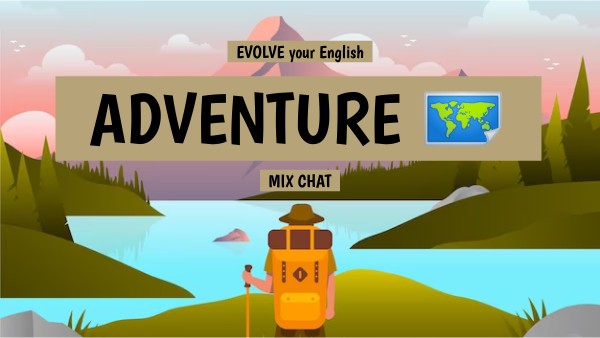 Mix chat - Adventure