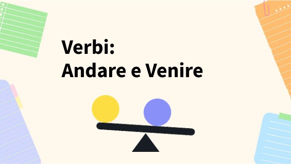 ANDARE E VENIRE | Genially