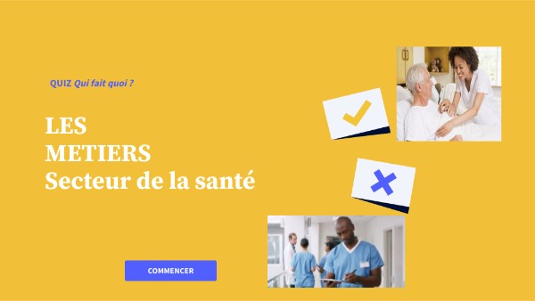 QUIZ Métiers Secteur Santé | Genially