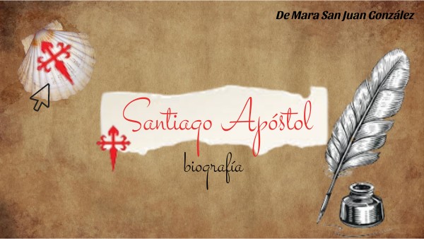 Santiago Apóstol biografía de Mara San Juan