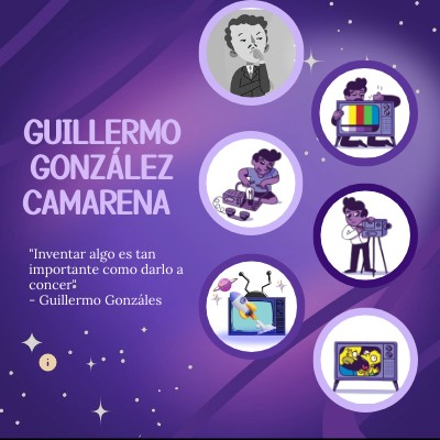 Guillermo Gonzales Camarena | Genially