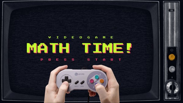 MATH TIME! | Genially