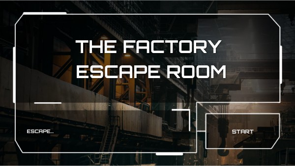 FACTORY ESCAPE GAME