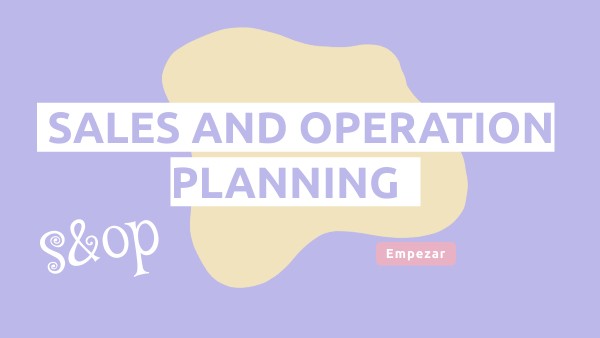 PRESENTACIÓN S&OP | Genially