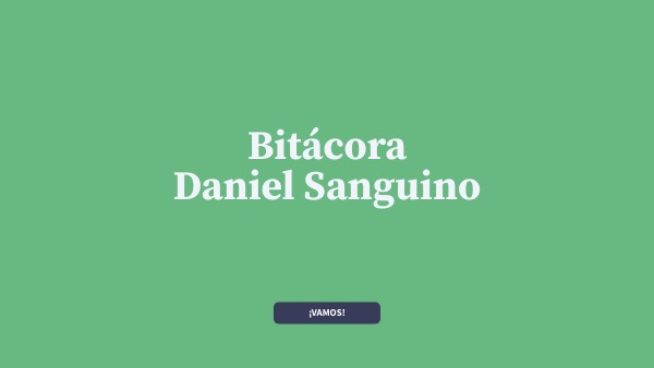 Bitacora Daniel | Genially