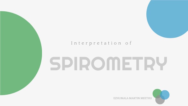 INTERPRETATION OF SPIROMETRY | Genially