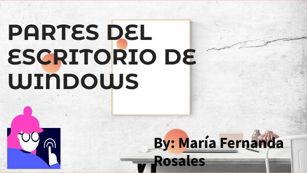 PARTES DEL ESCRITORIO DE WINDOWS | Genially