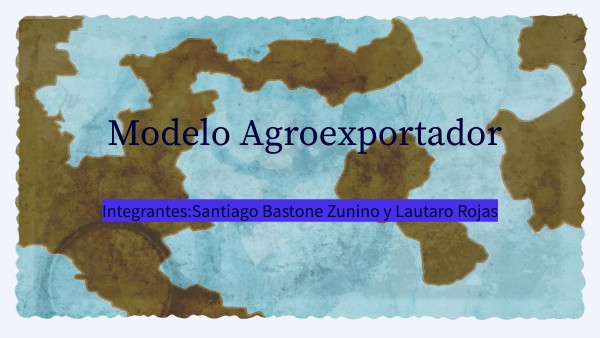 Modelo Agroexportador | Genially