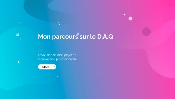 Mon parcours sur le DAQ | Genially