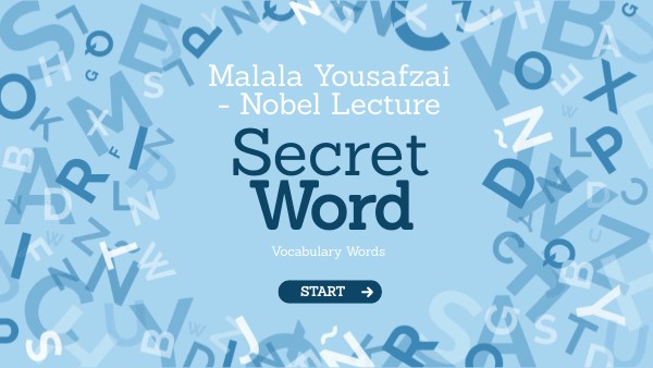 Malala Yousafzai - Nobel Lecture Secret Words | Genially