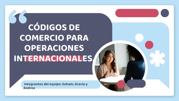 código de comercio para operaciones internacionales | Genially