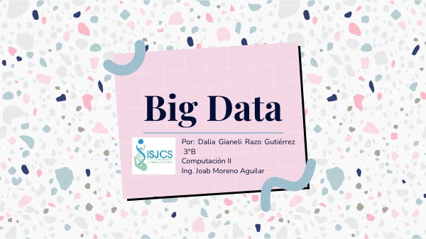 Presentación Big Data Dalia Razo | Genially