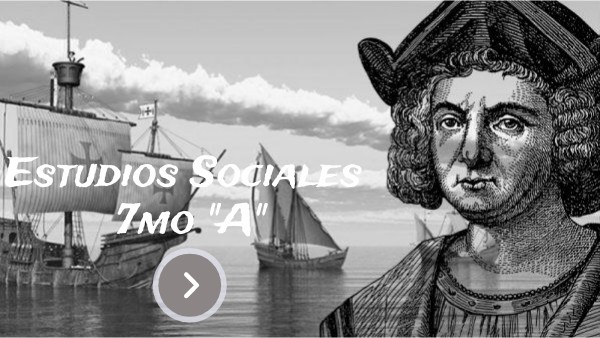 Estudios Sociales 7mo "A" | Genially