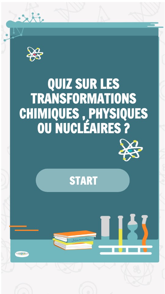 Quiz sur les transformations physiques, chimiques et nucléaires. | Genially