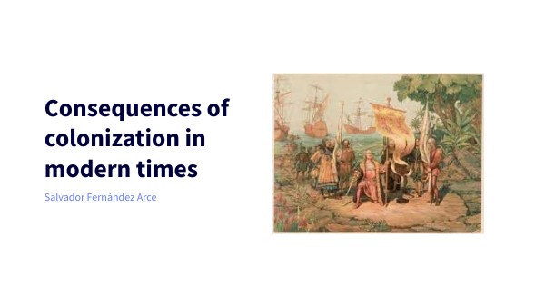 Consequences of colonization in modern times