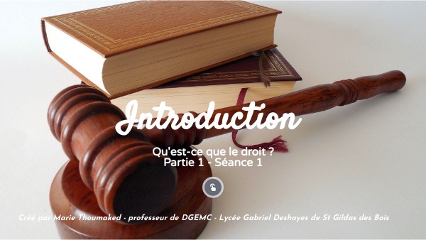 Qu'est-ce que le droit ? - partie 1 séance 1 | Genially