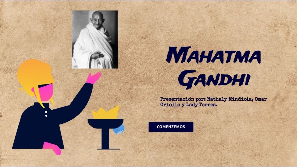 Mahatma Gandhi | Genially