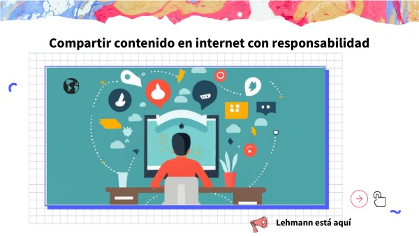 Compartir contenido en internet con responsabilidad