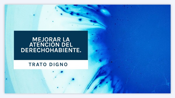 Derechohabiente Trato Digno