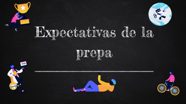 EXPECTATIVAS EN LA PREPA