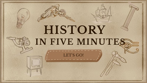 history in five minutes