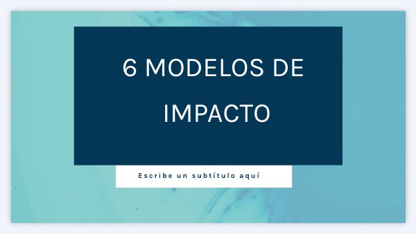 MODELOS DE IMPACTO