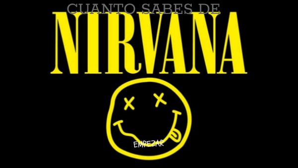 QUIZ CUÁNTO SABES nirvana | Genially