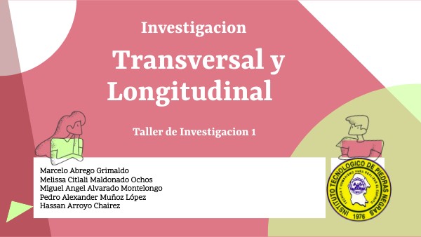 Investigación Transversal y Longitudinal