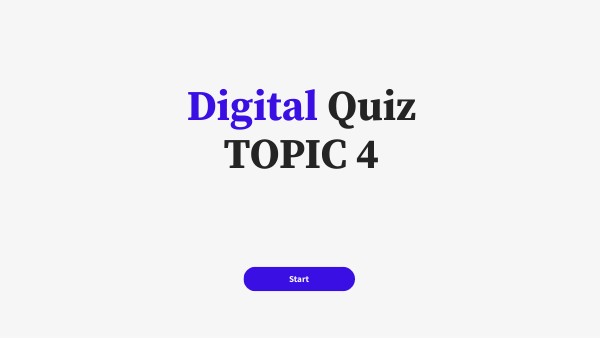 DIGITAL QUIZ TOPIC 4 | Genially