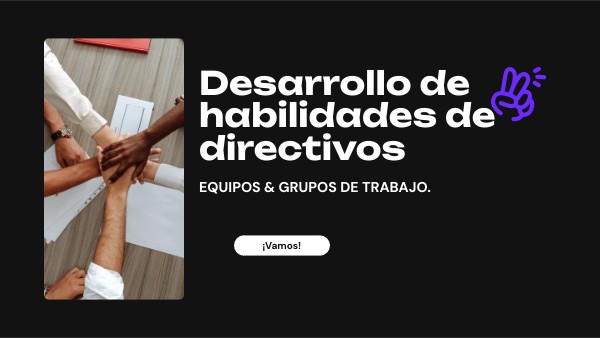 GRUPOS & EQUIPOS DE TRABAJO | Genially