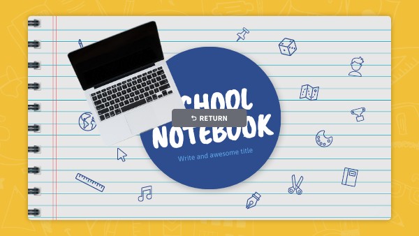 SCHOOL NOTEBOOK | Genially