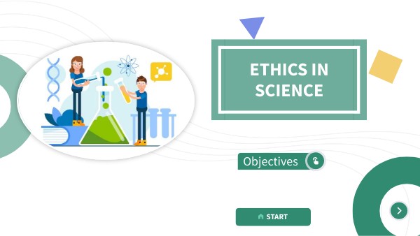 SC6-WEEK32-ETHICS IN SCIENCE | Genially