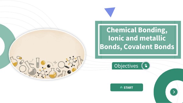 SC9-WEEK14-CHEMICAL BONDING, IONIC AND METALLIC BONDS, COVALENT BONDS