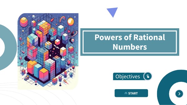 MA6-WEEK7-POWERS-OF-RATIONAL-NUMBERS | Genially