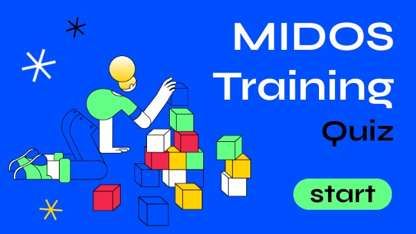 MIDOS TRAINING QUIZ | Genially