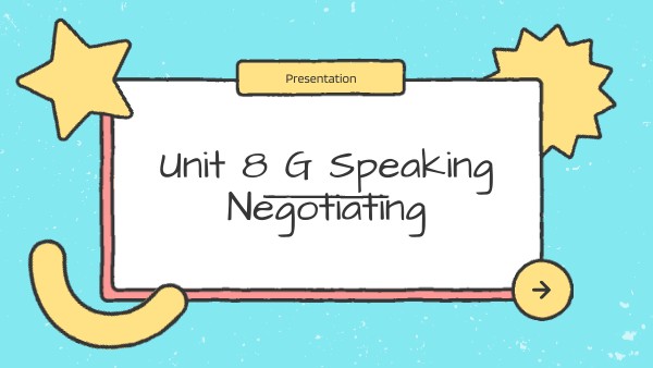 unit 8 negotiating lesson 6 elementary | Genially