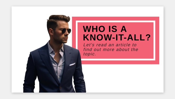 B2 - Reading session - A know-it-all | Genially