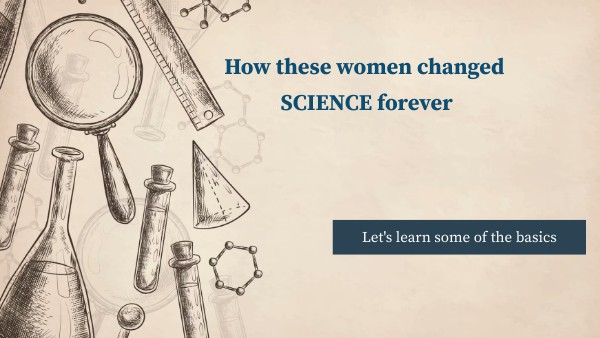 A2 -Listening - How these women changed SCIENCE forever | Genially