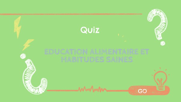 Education alimentaire et habitudes saines | Genially