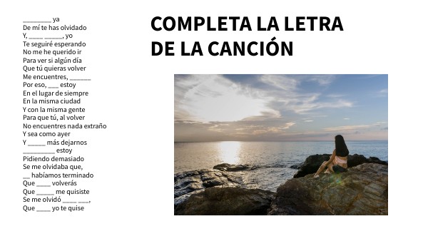 Completa la letra "se me olvidó otra vez" (adverbios) | Genially