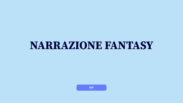NARRAZIONE FANTASY | Genially